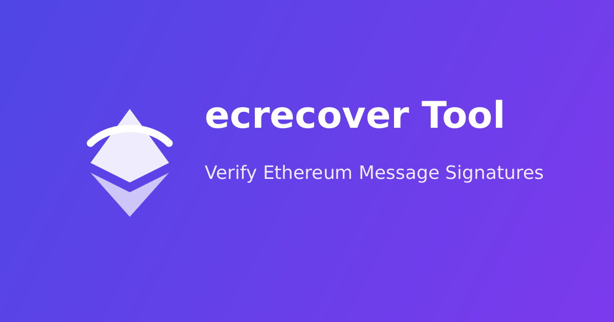 Ethereum ecrecover Tool - Verify Message Signatures | nuxt-app